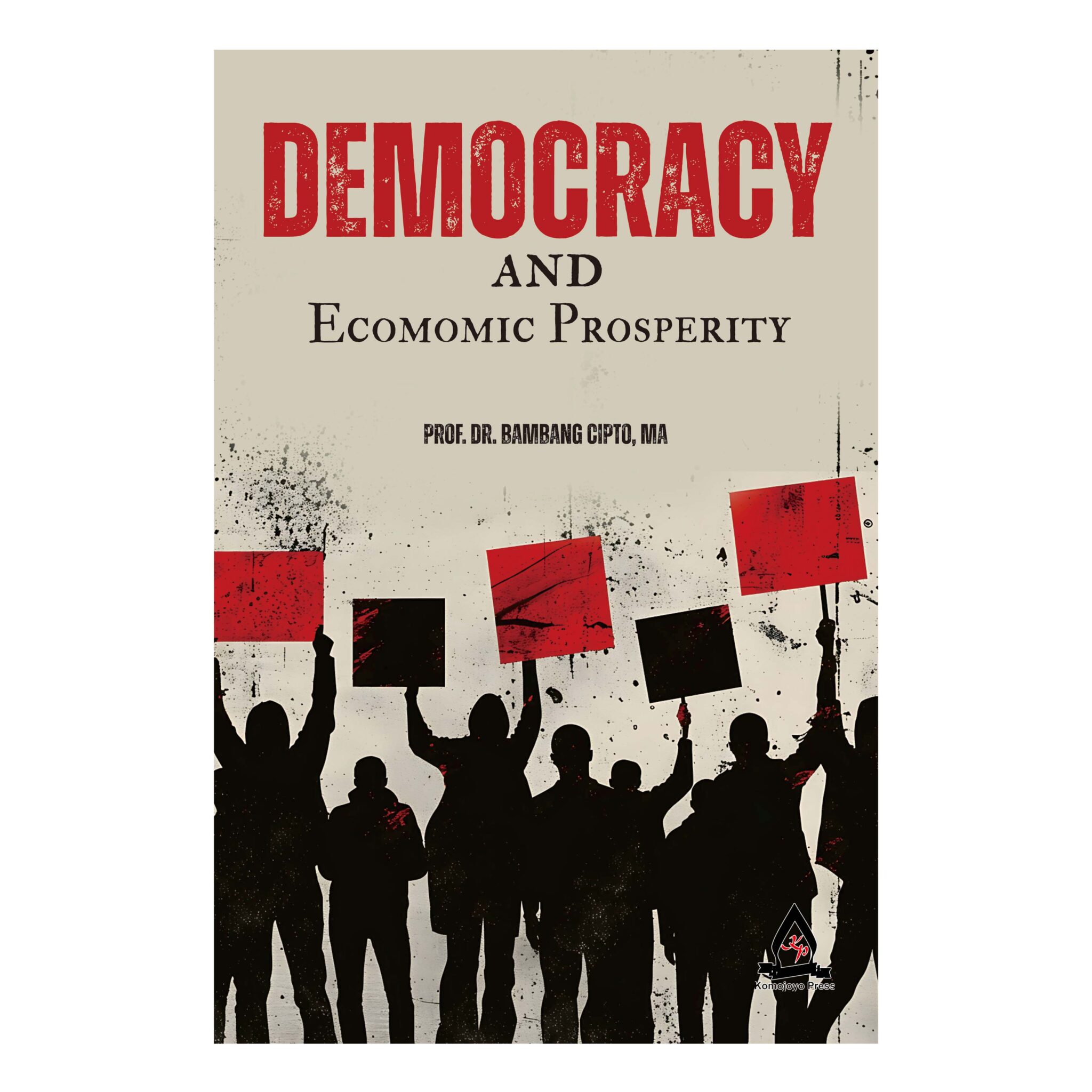 Democracy & Economic Prosperity - KOMOJOYO PRESS